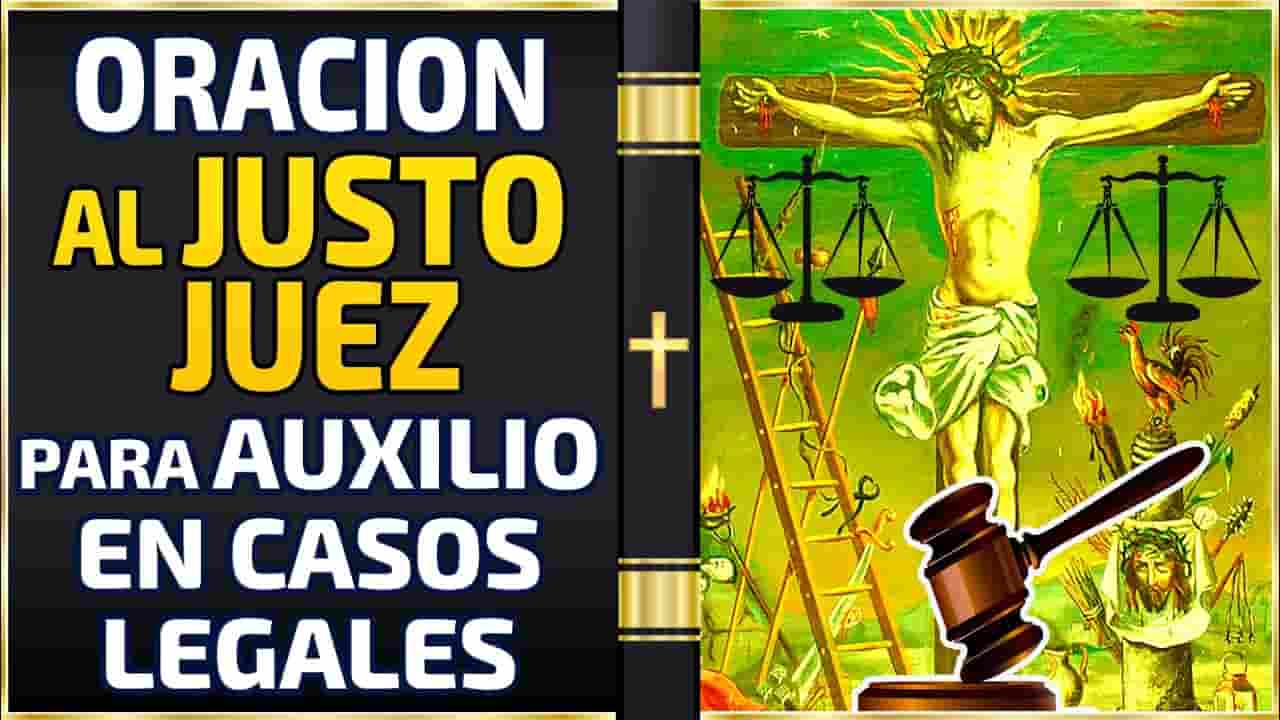 Oración al Justo Juez para auxilio en Casos legales - Solucionar Problemas Oración al Justo Juez para auxilio en Casos legales - Solucionar Problemas